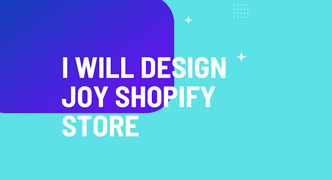 Build shopify store that will give you joy by Joy_stores | Fiverr