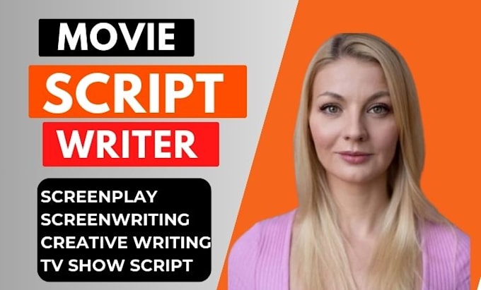 Write Movie Script Writing Screenplay Screenwriting Movie Script And