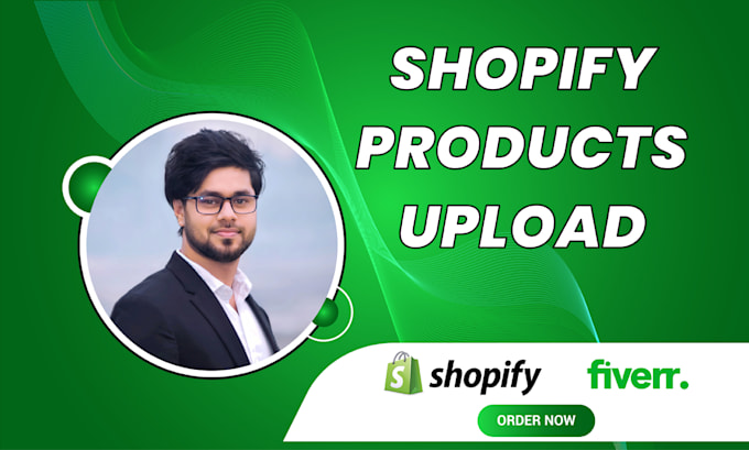 Add products and product listing or upload products to your shopify store by Shopify_srabon | Fiverr