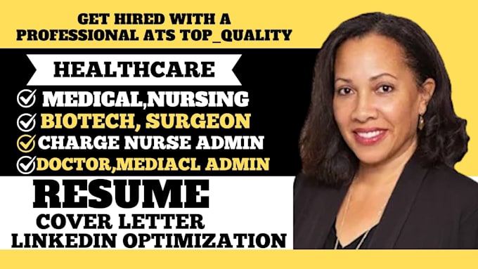 Professionally write ats optimized healthcare, nursing, medical ... Professionally write ats optimized healthcare, nursing, medical ...