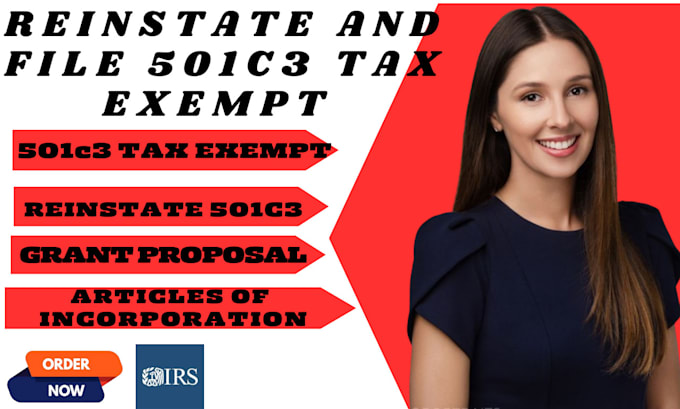 Reinstate 501c3 and file 501c3 tax exempt form, nonprofit grant writer ...