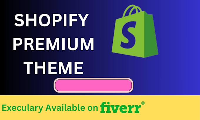 Install the shopify premium theme by Kan103 | Fiverr