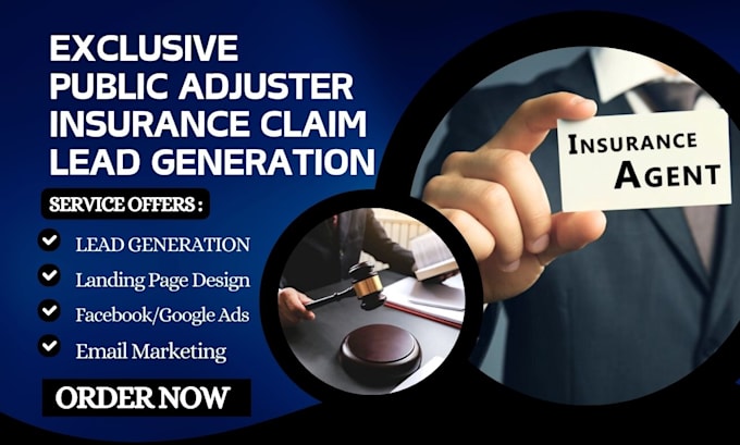 Generate hot public adjuster leads insurance claim leads via ads ...