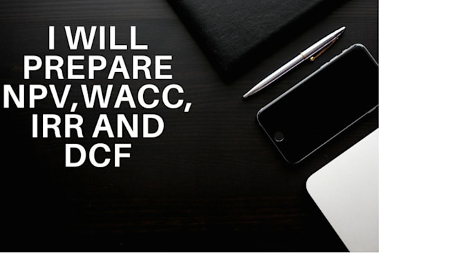 Do Financial Analysis Financial Model Multiple Dcf Ratio Npv Wacc