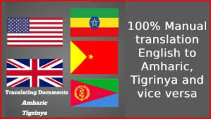 Translate english to tigrinya and amharic, and vice versa by Tsedal24 ...