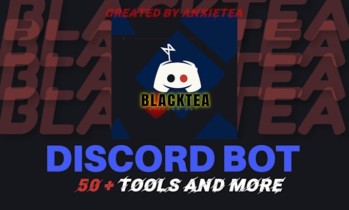 Create A Professional Custom Discord Bot For Your Server By Blacktea Ts