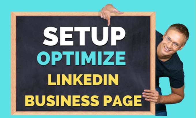Setup,optimize business page and linkedin profile for conversion by Linkedinexpert2 | Fiverr