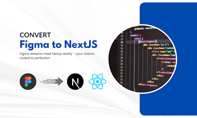 Convert figma design to react or nextjs by Shnabeelanwar | Fiverr