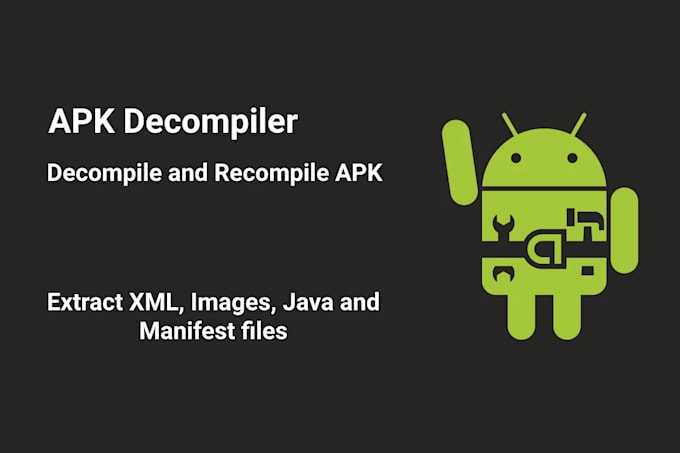 Decompile Your Android App And Ios Apk To Source Code By Jamedixon Fiverr
