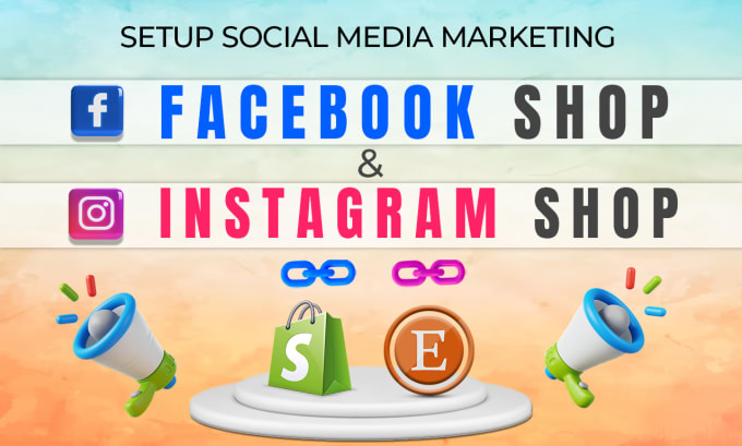 Set up facebook shop, instagram shop and integrate with shopify store ...