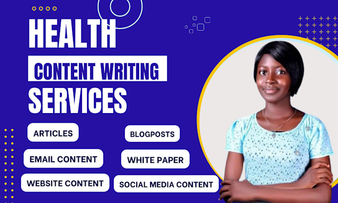 Write an engaging health website content, health seo article, health ...