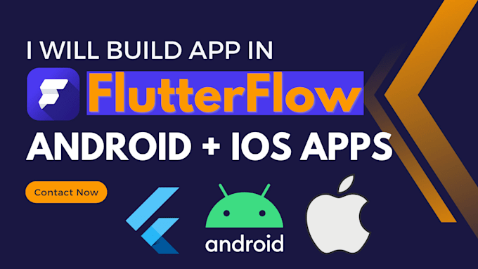 Be Your Flutterflow App And Flutter App Developer Android App And Ios