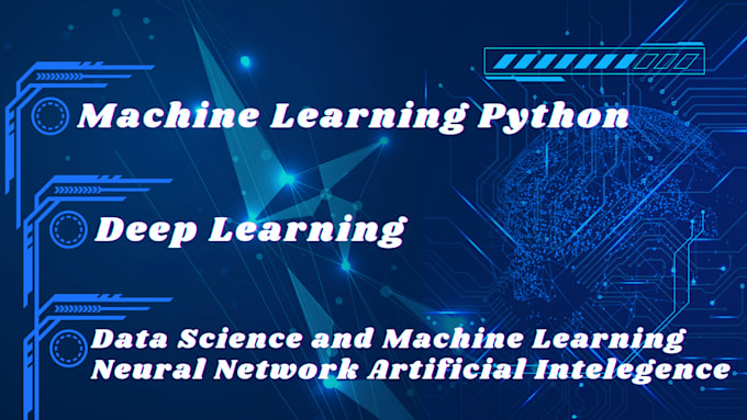 Do machine learning python, deep learning, nlp, cv by Mustafachuha | Fiverr