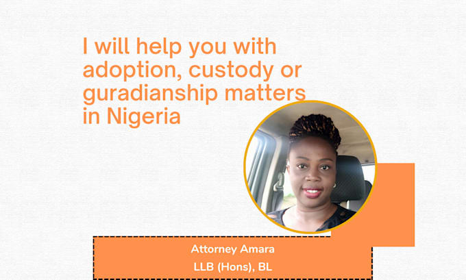 Help you with adoption, guardianship and custody matters in nigeria by ...