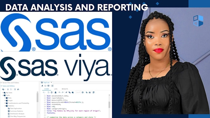 Do all data analysis and reports using sas studio sas viya by Bevalinechep | Fiverr