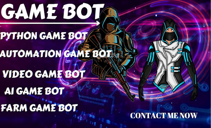 Develop Python Based Automation For Game Bots Ai Game Bots And Chatbots By Matheryc Fiverr