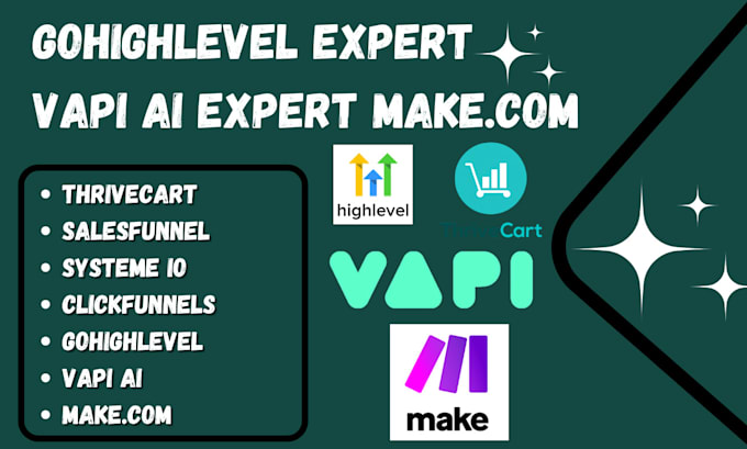 Do thrivecart,systeme io, gohighlevel,ghl, go high level,make com vapi ai expert by Epicgrowth1 ...