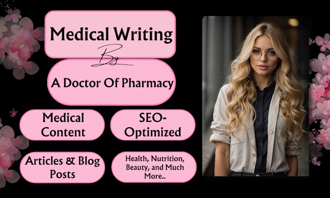 Provide seo medical and health writing as a pharmd doctor by Babyb0o0 ...