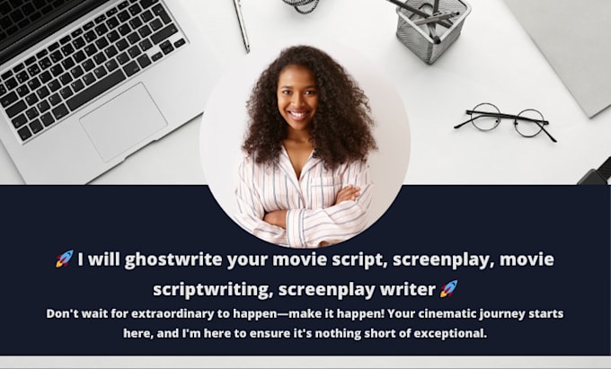 Ghostwrite movie script, screenplay, script writing, screenplay writing by Wales_sophia | Fiverr