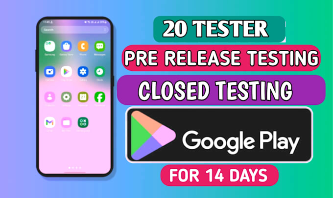 Do 20 tester google play app pre release closed testing by Alifa10 | Fiverr