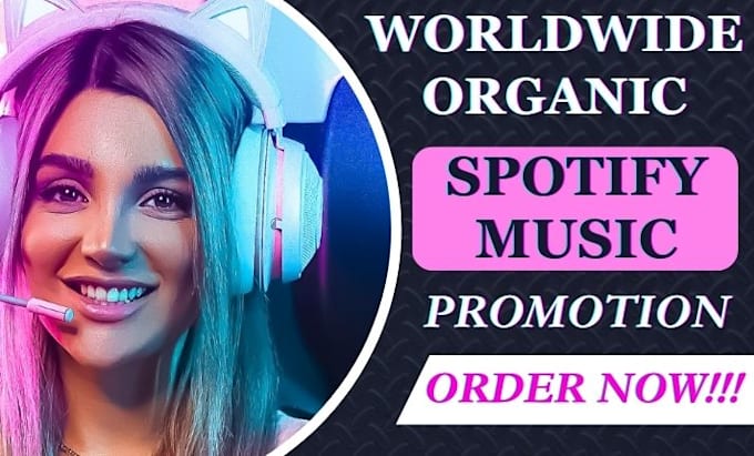 Organically promote your spotify music worldwide ads campaign effectively