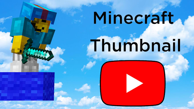 Make a minecraft thumbnail for you by Koloskahhh | Fiverr