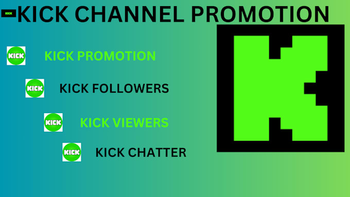 Do kick promotion, kick follower, kick viewers, and get kick chatters ...
