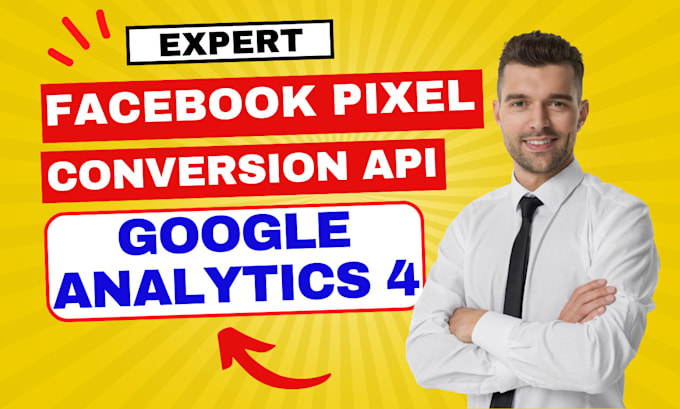 Setup facebook pixel conversion api, google analytics 4, ga4, tag manager by Najma_pro | Fiverr