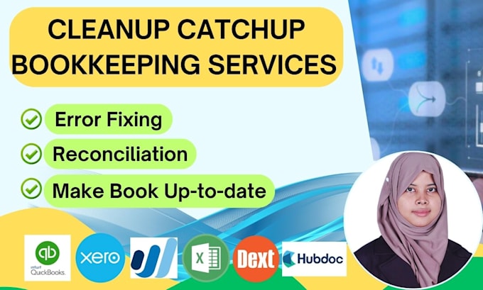 Do catchup error fixing reconciliation bookkeeping in quickbooks xero and wave by Nishat_parvin ...