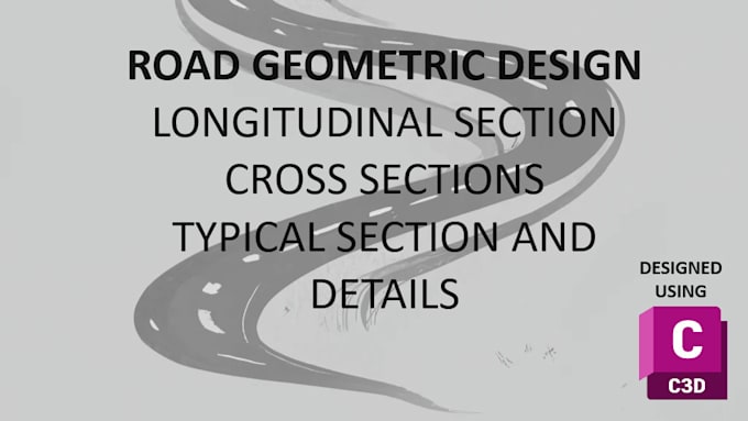 Design your road projects using civil3d with longitudinal and cross sections by Ansie_j | Fiverr