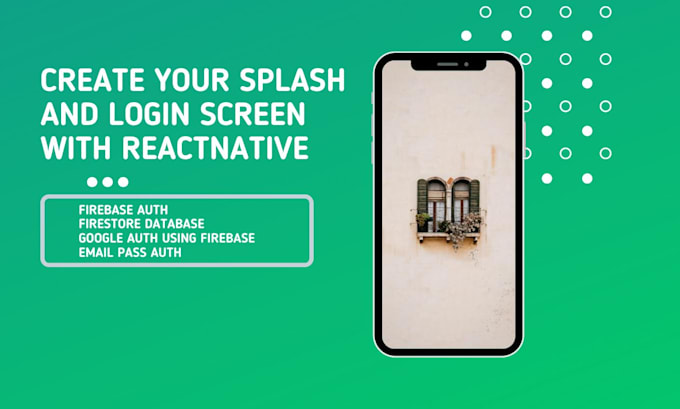 Create reactnative splash and login screen via firebase auth by Muhammadareeb79 | Fiverr