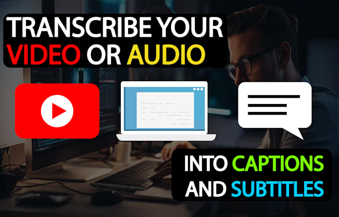 Transcribe your video or audio to captions and subtitles by Frosthawk | Fiverr