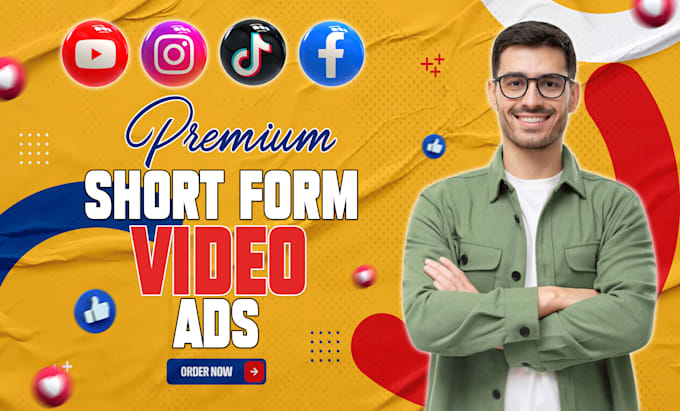 Create premium short video ads for tiktok, instagram, youtube, facebook ...