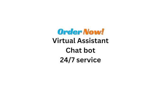 Create virtual assistant chat bot by Usmanalmani | Fiverr