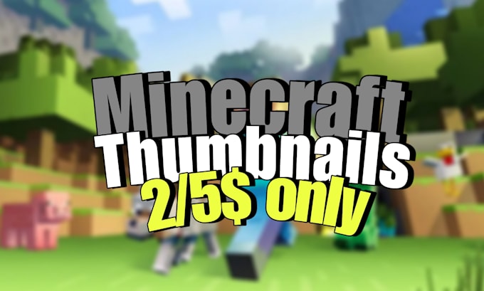 Create high quality minecraft youtube thumbnails by Mr_ray365 | Fiverr