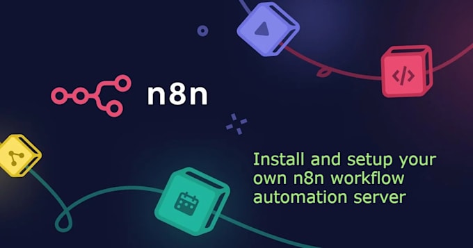 Install and setup self hosted n8n workflow automation server by Bhargav4892 | Fiverr