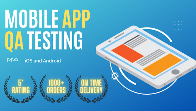 Be the ultimate qa guardian for your android and ios mobile app by Infiwave_01 | Fiverr