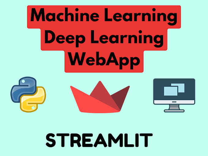 Make machine learning, deep learning web app using streamlit by Rizwan ...