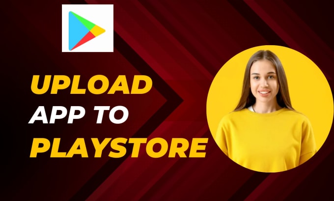 Upload app to playstore with my google play console by Stella040 | Fiverr Upload app to playstore with my google play console by Stella040 | Fiverr