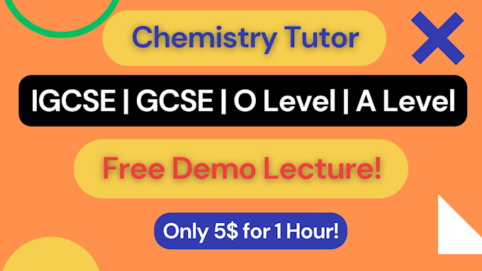 Tutor gcse igcse o level a level chemistry by Hussain_ali12 | Fiverr