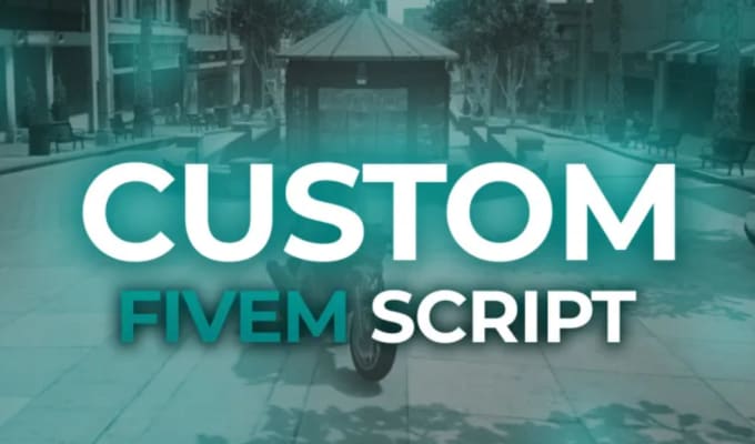 Create fivem custom script, fivem server, fivem mlo, fivem mod hud ...