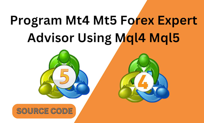 Program mt4 eas, mt5 eas, expert advisor, mt4 mt5 indica tors for metatrader by Ninjanodefx | Fiverr