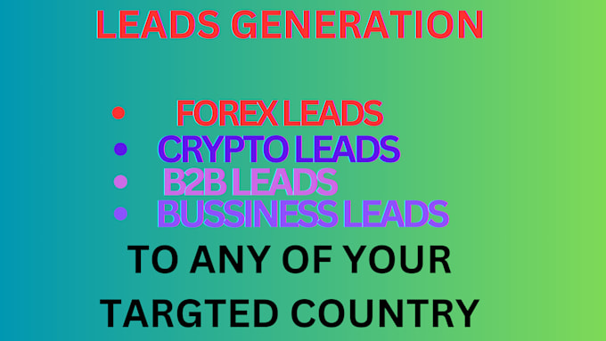 Generate forex leads, crypto leads, mca leads, mlm leads,email list by ...