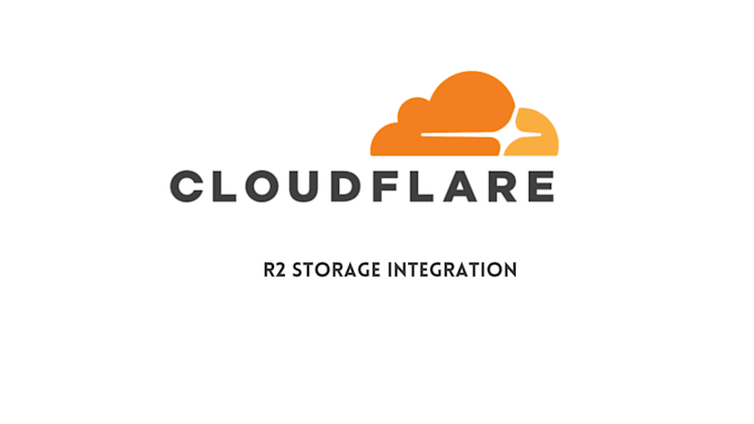 Integrate cloudflare r2 storage by Usmanstkhan | Fiverr