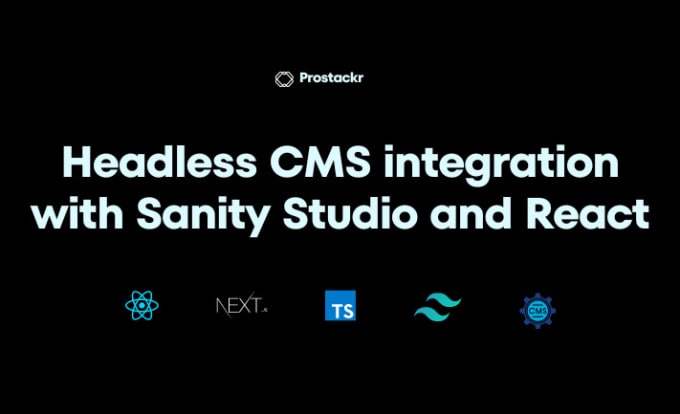 Do react js next js sanity studio headless cms customization and ... Do react js next js sanity studio headless cms customization and ...