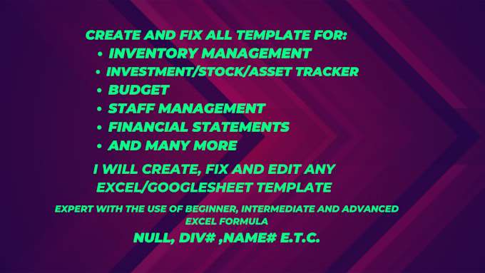 Create, fix any excel or googlesheet template,inventory,investment ,kpi ... Create, fix any excel or googlesheet template,inventory,investment ,kpi ...