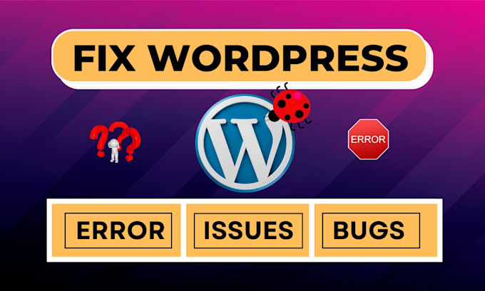 Expert Wordpress Errors Fix Bugs Woocommerce Issues By Coder Feroz