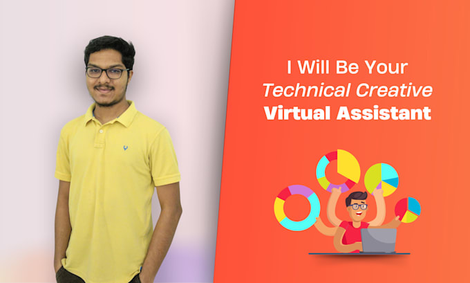 Be your technical creative virtual assistant by Meetshah_in | Fiverr