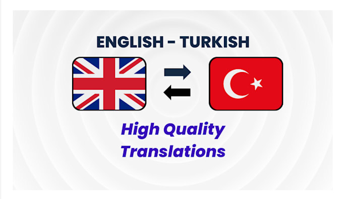 Translate english to turkish or turkish to english by Nehir_prlr | Fiverr