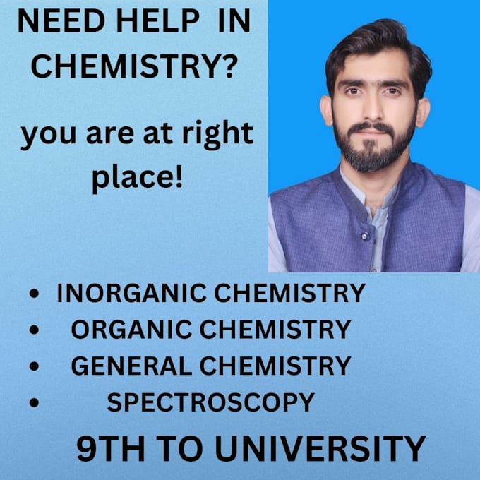 Help you in inorganic chemistry and organic chemistry by Zeshan25 | Fiverr